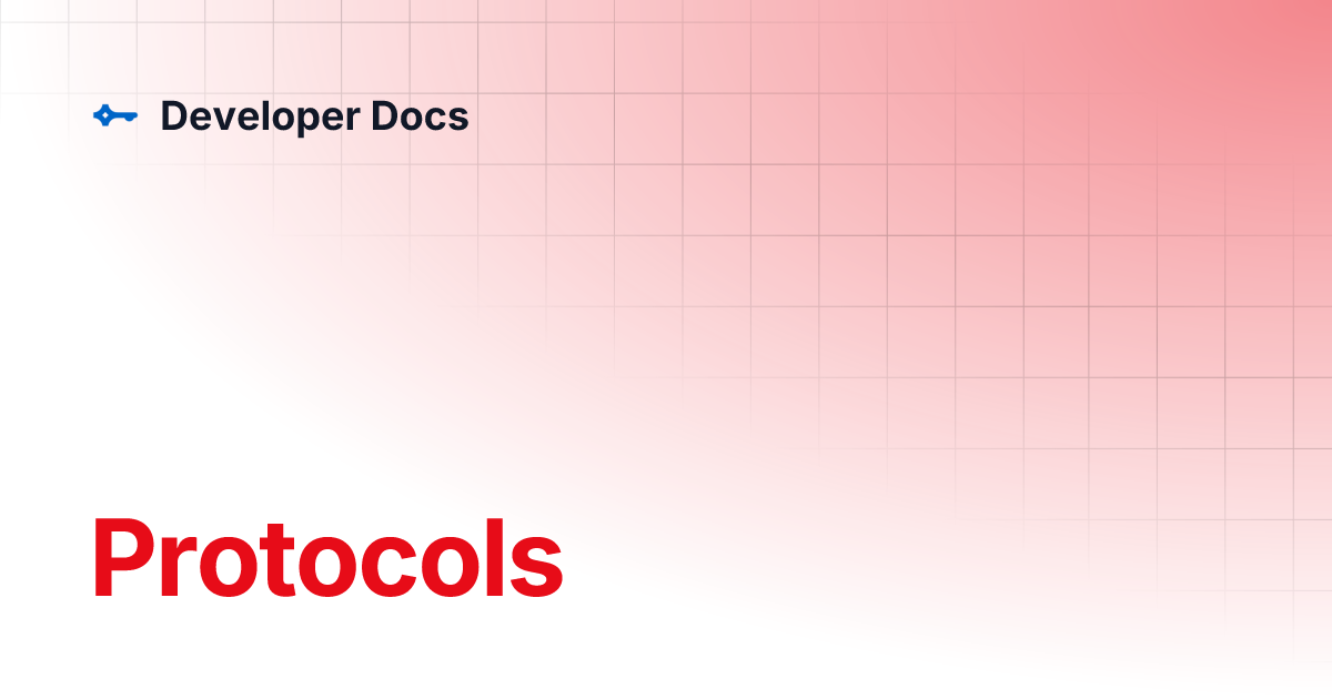 Protocols | Developer Docs